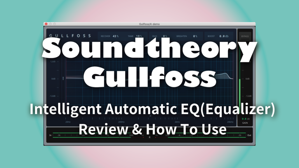 Soundtheory Gullfoss: Review & How To Use Intelligent Automatic ...